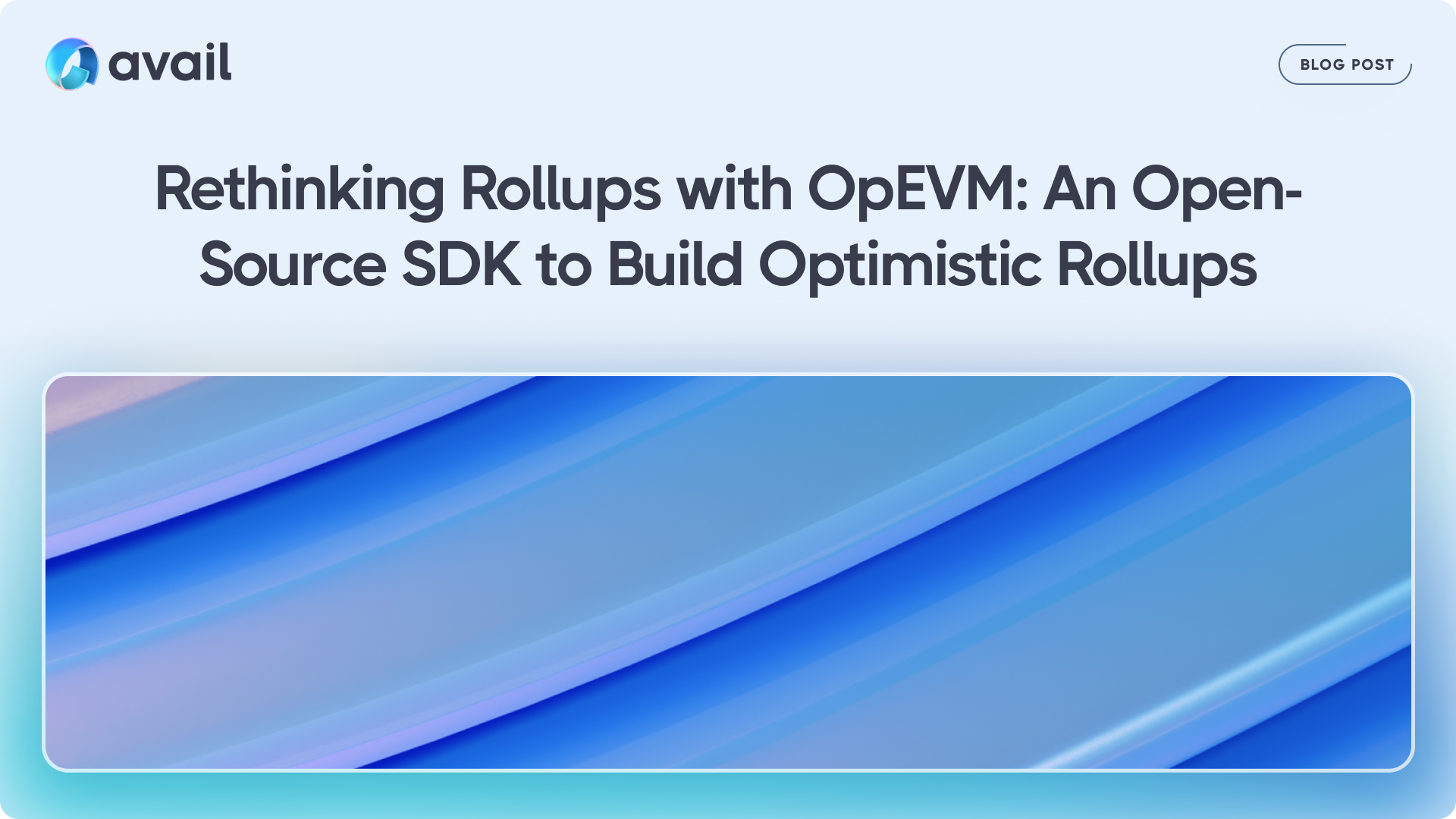 Rethinking Rollups with OpEVM: An Open-Source SDK to Build Optimistic Rollups