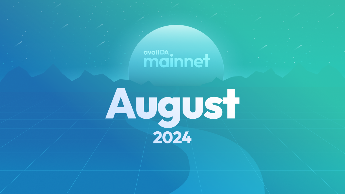 Mainnet and Beyond: August 2024