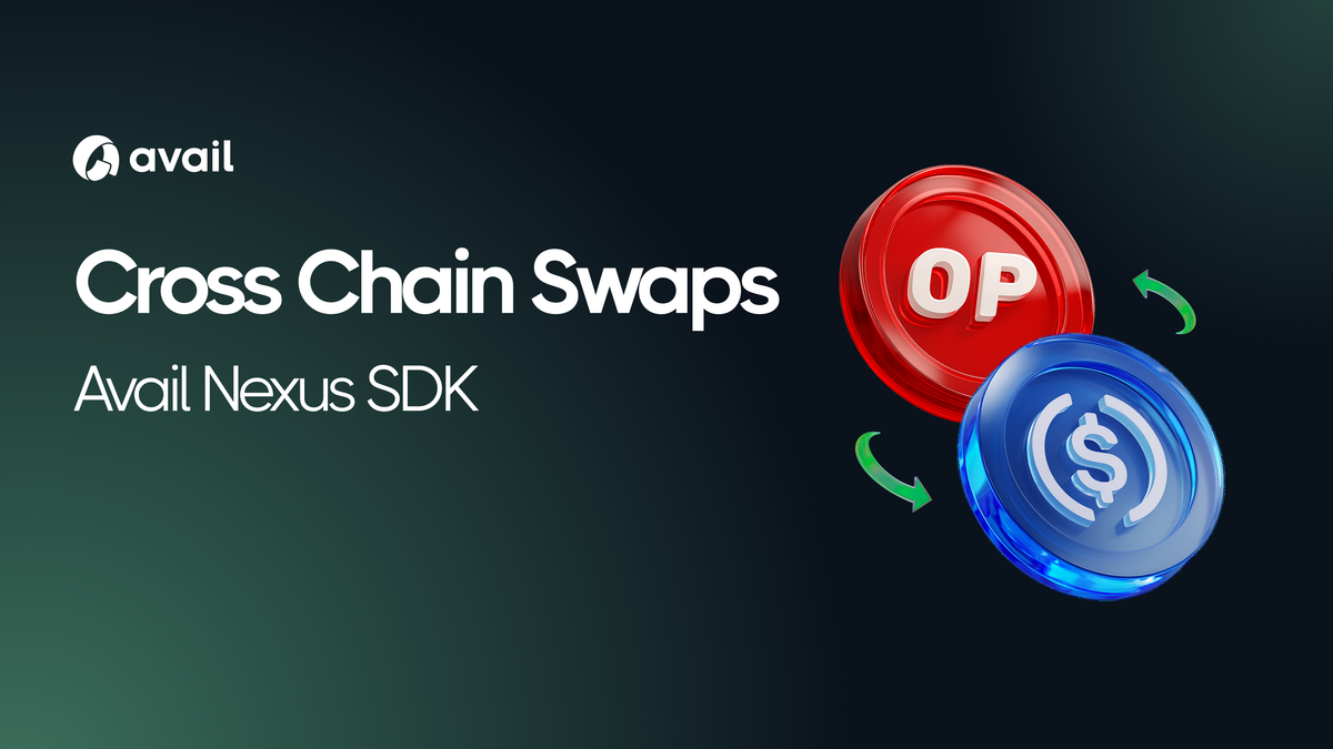 Cross-Chain Swaps on Avail Nexus: Complete Guide